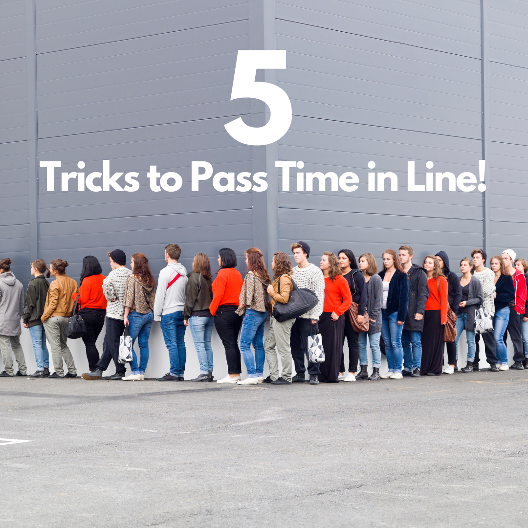 POTTYMINTS: 5 Tips to Pass Time in Line!